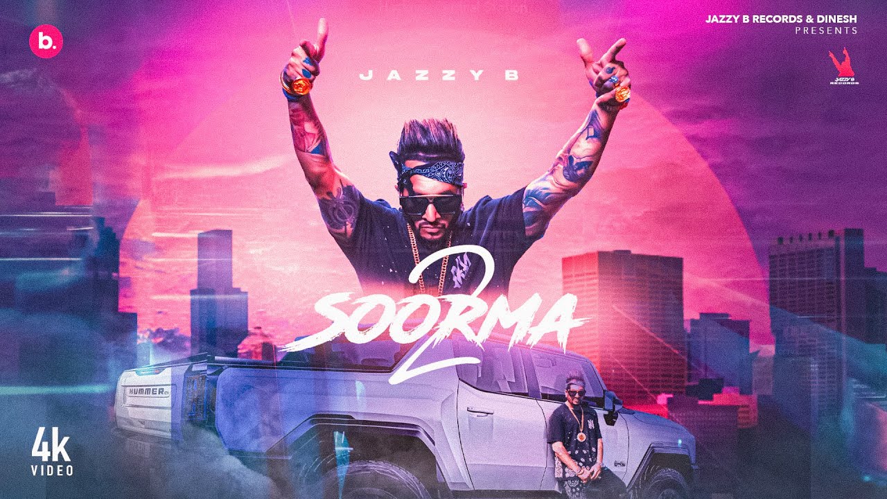 Jazzy B - Soorma 2 (Out Now) - BhangraReleases.com / Music 4 U