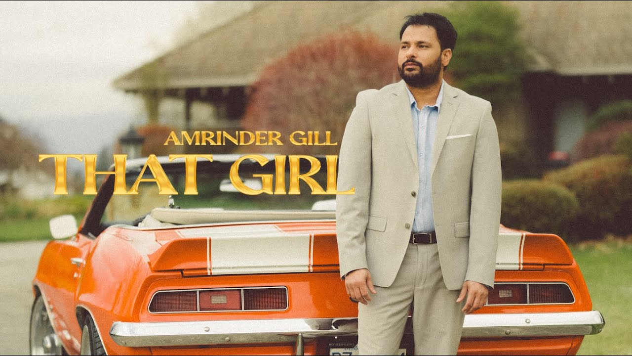 Amrinder Gill ft Dr Zeus - That Girl (Out Now) - BhangraReleases.com ...